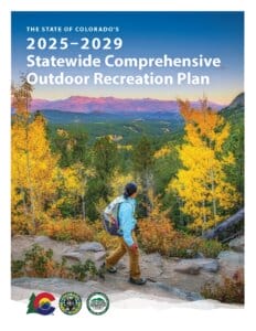 The 2025 Colorado Statewide Comprehensive Outdoor Recreation Plan ...